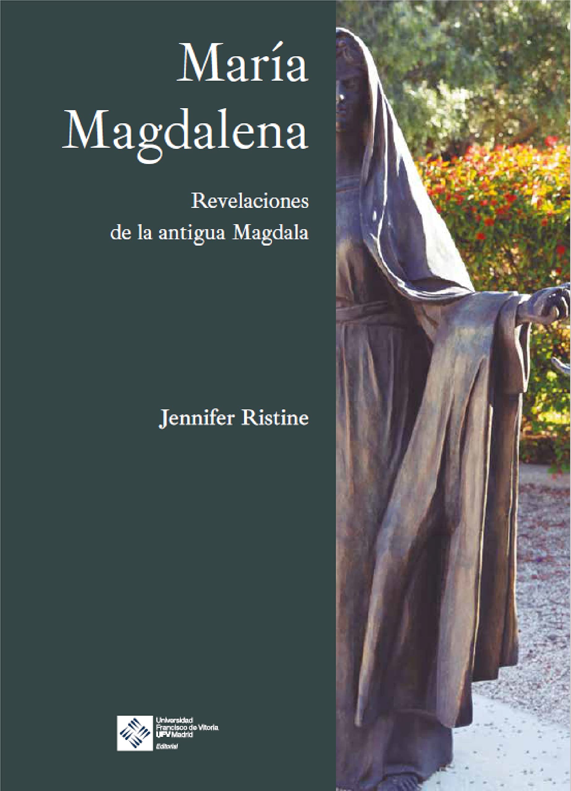 María Magdalena: Revelaciones de la antigua Magdala by Jennifer Ristine ...
