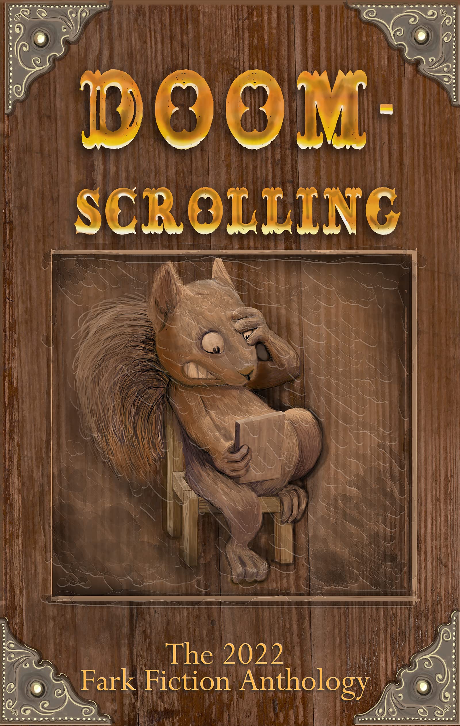 Doomscrolling: The 2022 Fark Fiction Anthology by D. Angel | Goodreads