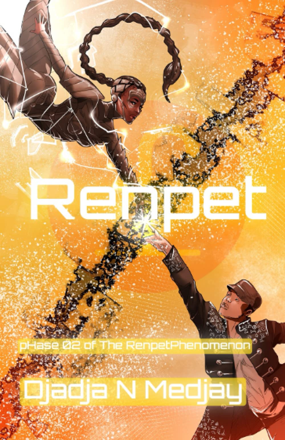 Renpet: Phase 02 of The Renpet Phenomenon by DjaDja N Medjay | Goodreads
