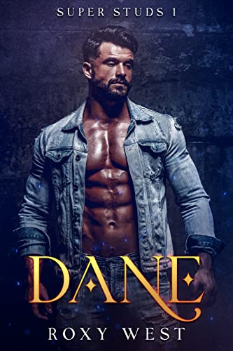 Dane (Super Studs #1) by Roxy West | Goodreads