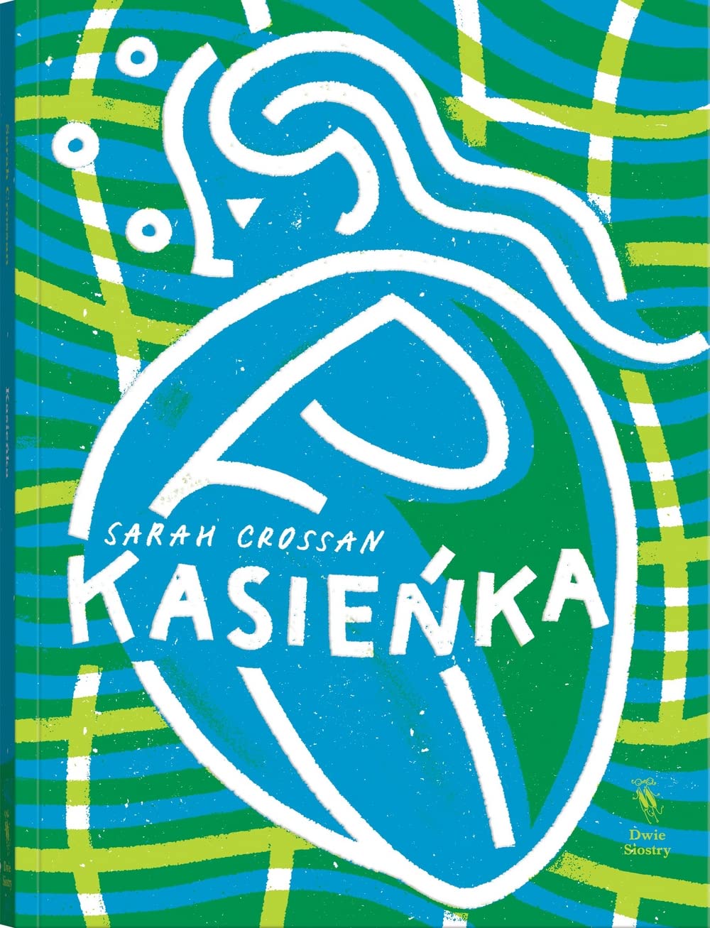 Kasienka by Sarah Crossan | Goodreads