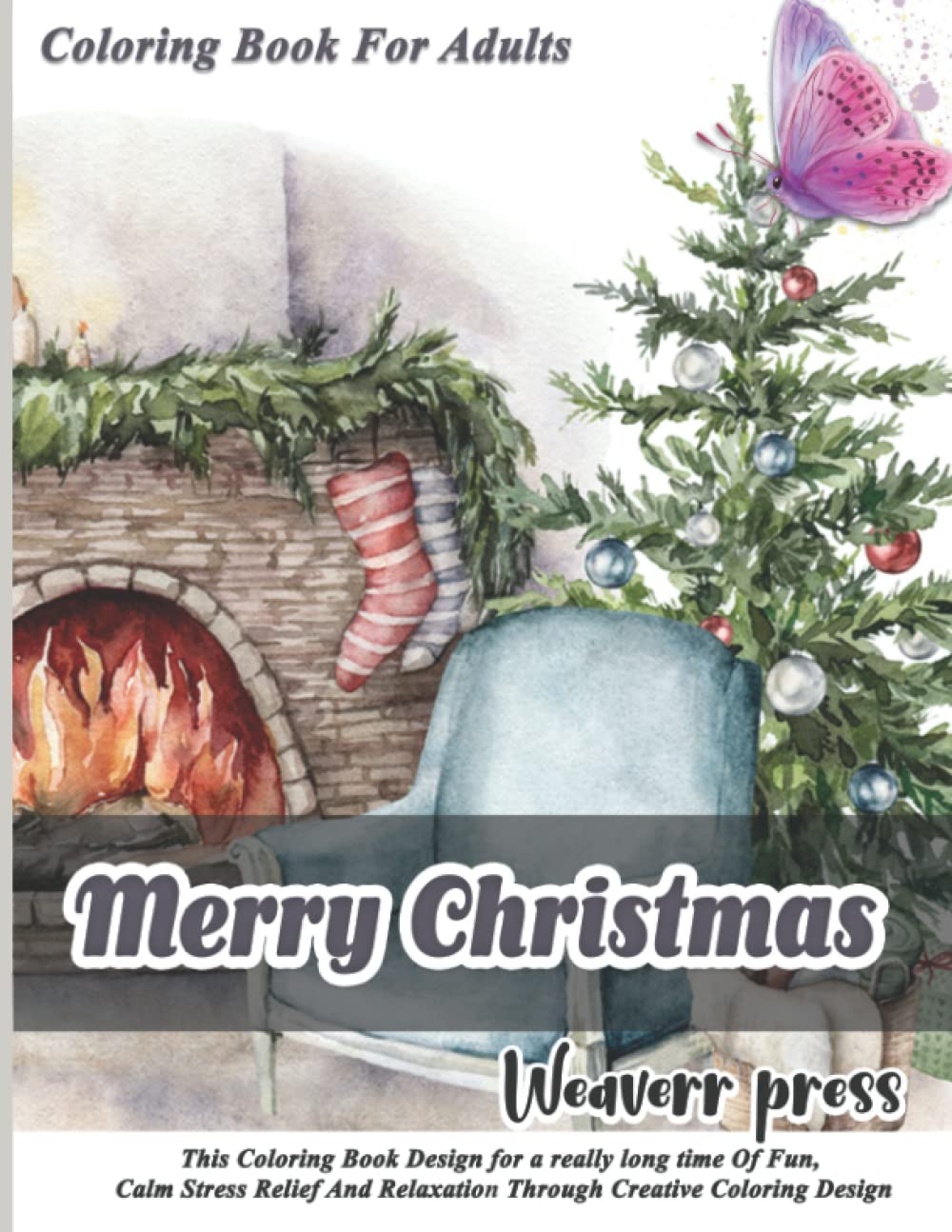 Merry Christmas Coloring Book for adult: A Coloring Book For Adults ...