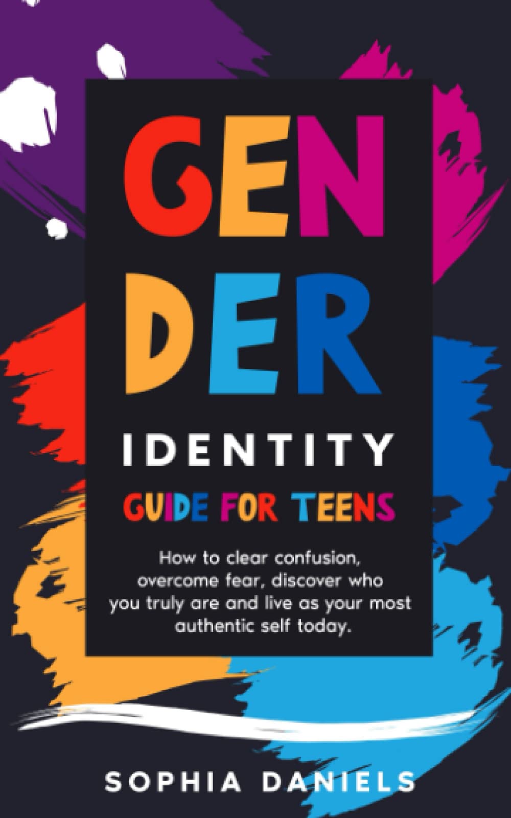 Gender Identity Guide for Teens: How to clear confusion, overcome fear ...