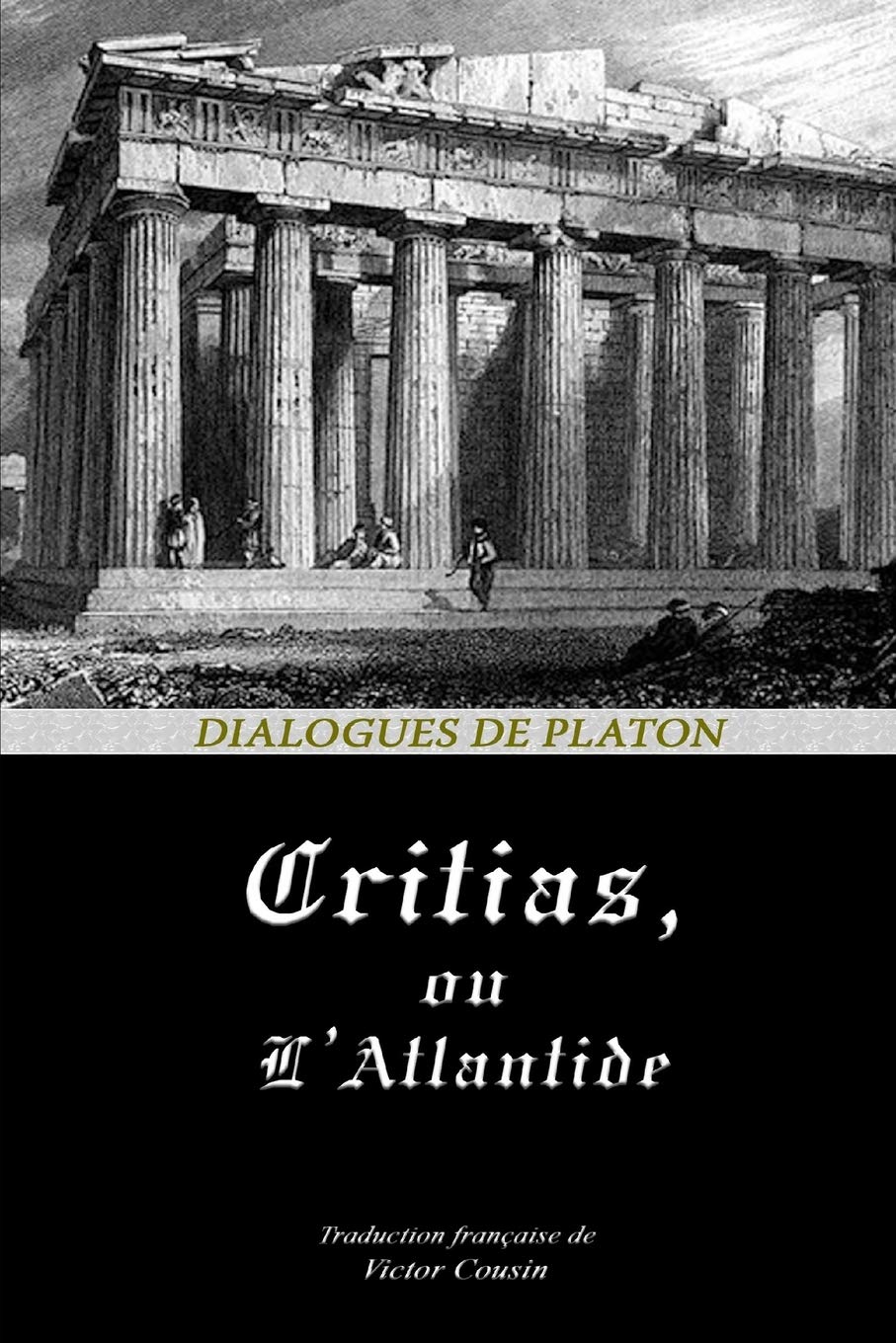 Critias ou L’Atlantide (Dialogues de Platon) by Platón | Goodreads