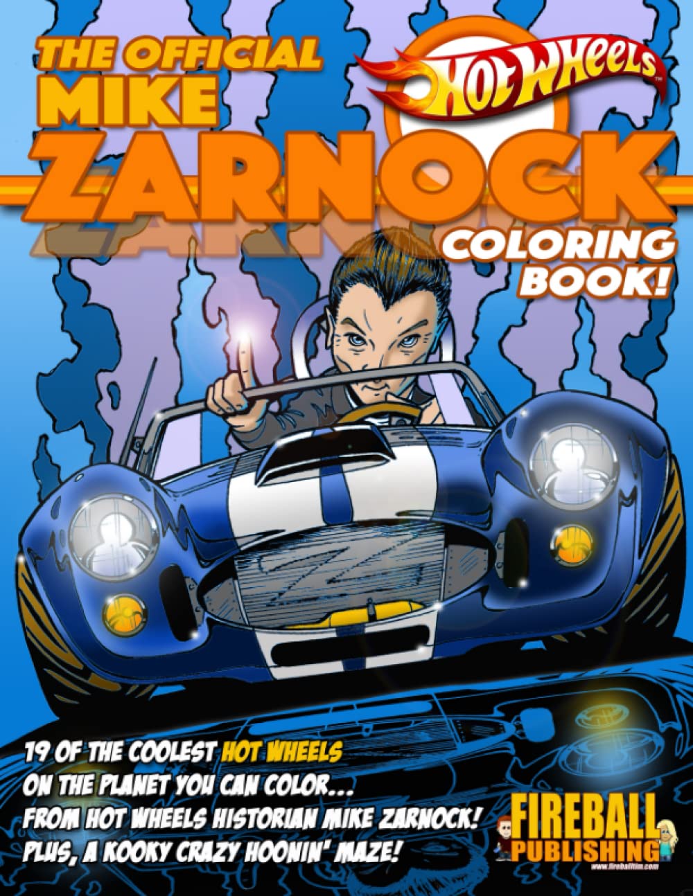 Official MIKE ZARNOCK Coloring Book: 19 of the coolest HOT WHEELS on ...