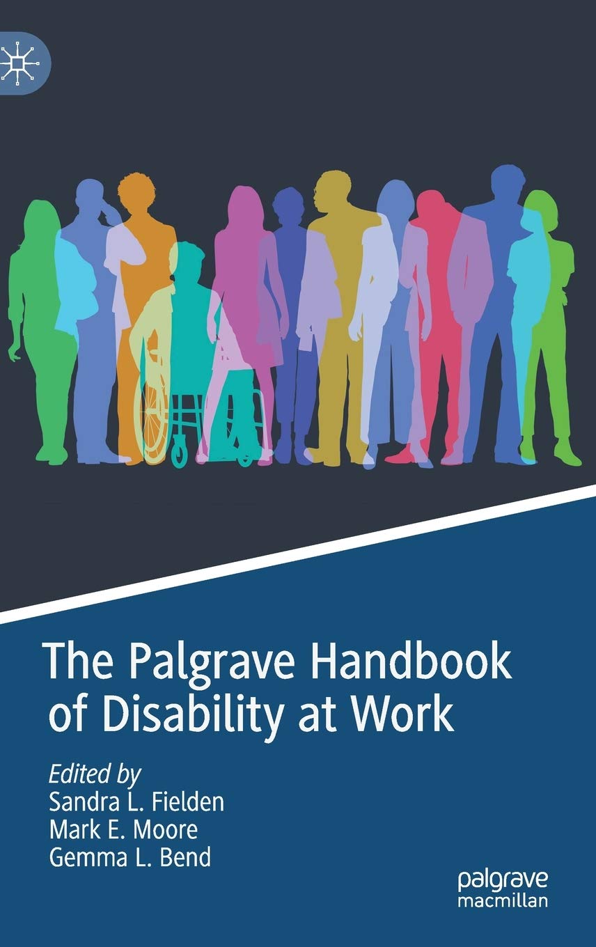 The Palgrave Handbook of Disability at Work by Sandra L. Fielden ...
