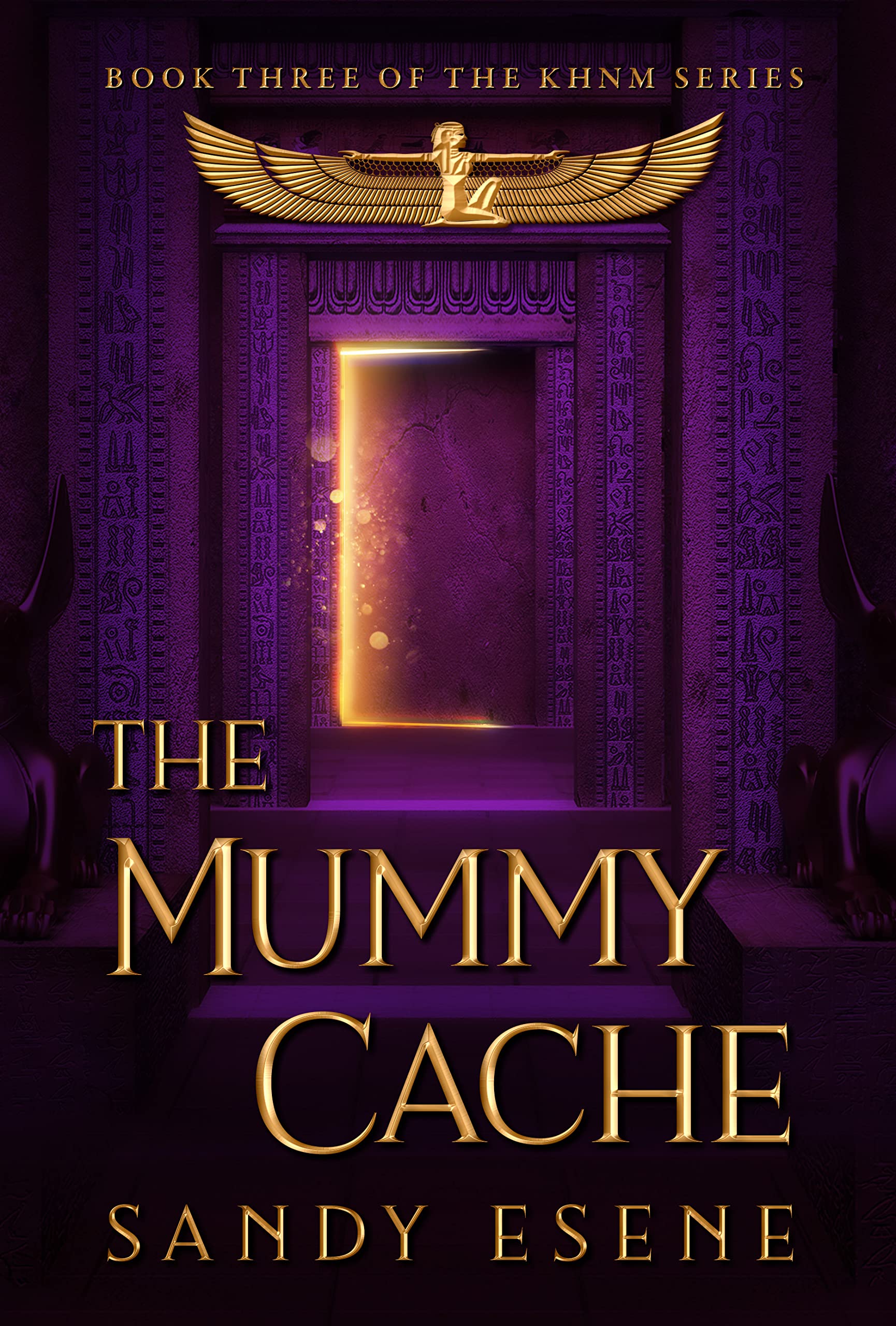 The Mummy Cache (KHNM Book 3) by Sandy Esene | Goodreads