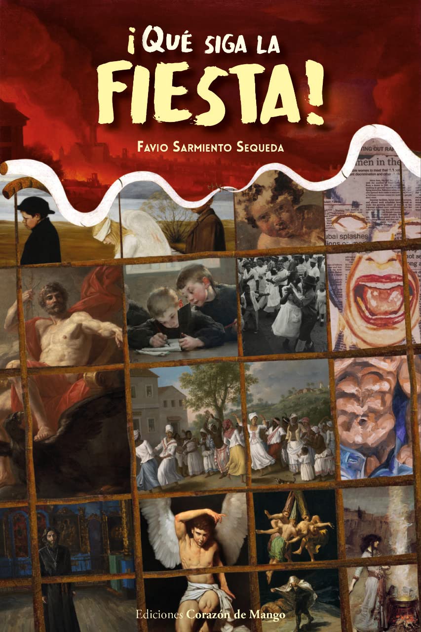 Que siga la fiesta: Historias cruzadas de locura, amor, muerte y olvido ...