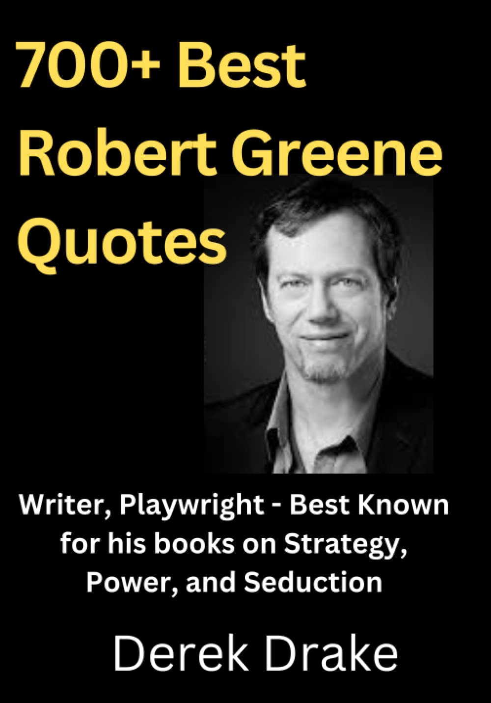700+ Best Robert Greene Quotes: Writer, Playwright - Best Known for his ...