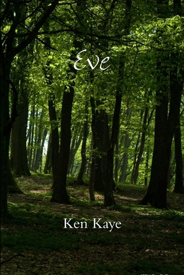 Eve by Ken Kaye | Goodreads
