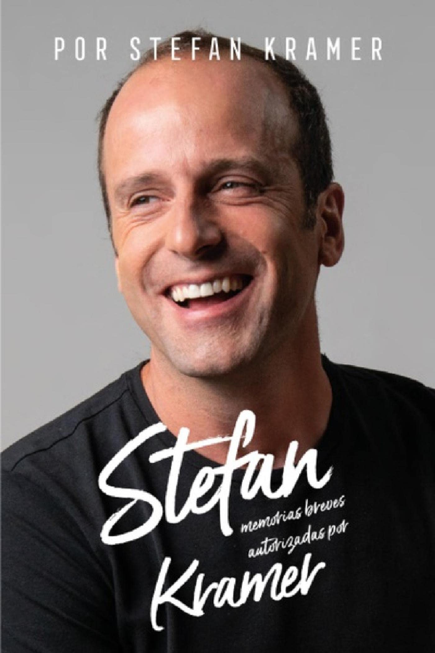 Stefan, memorias breves autorizadas por Kramer by Stefan Kramer | Goodreads