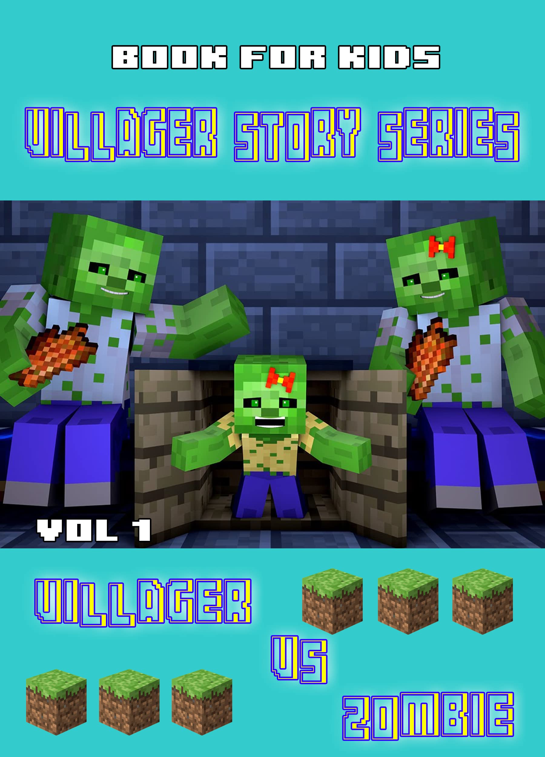Villager Story Series Book for Kids Vol 1: Zombies vs Villager by ...