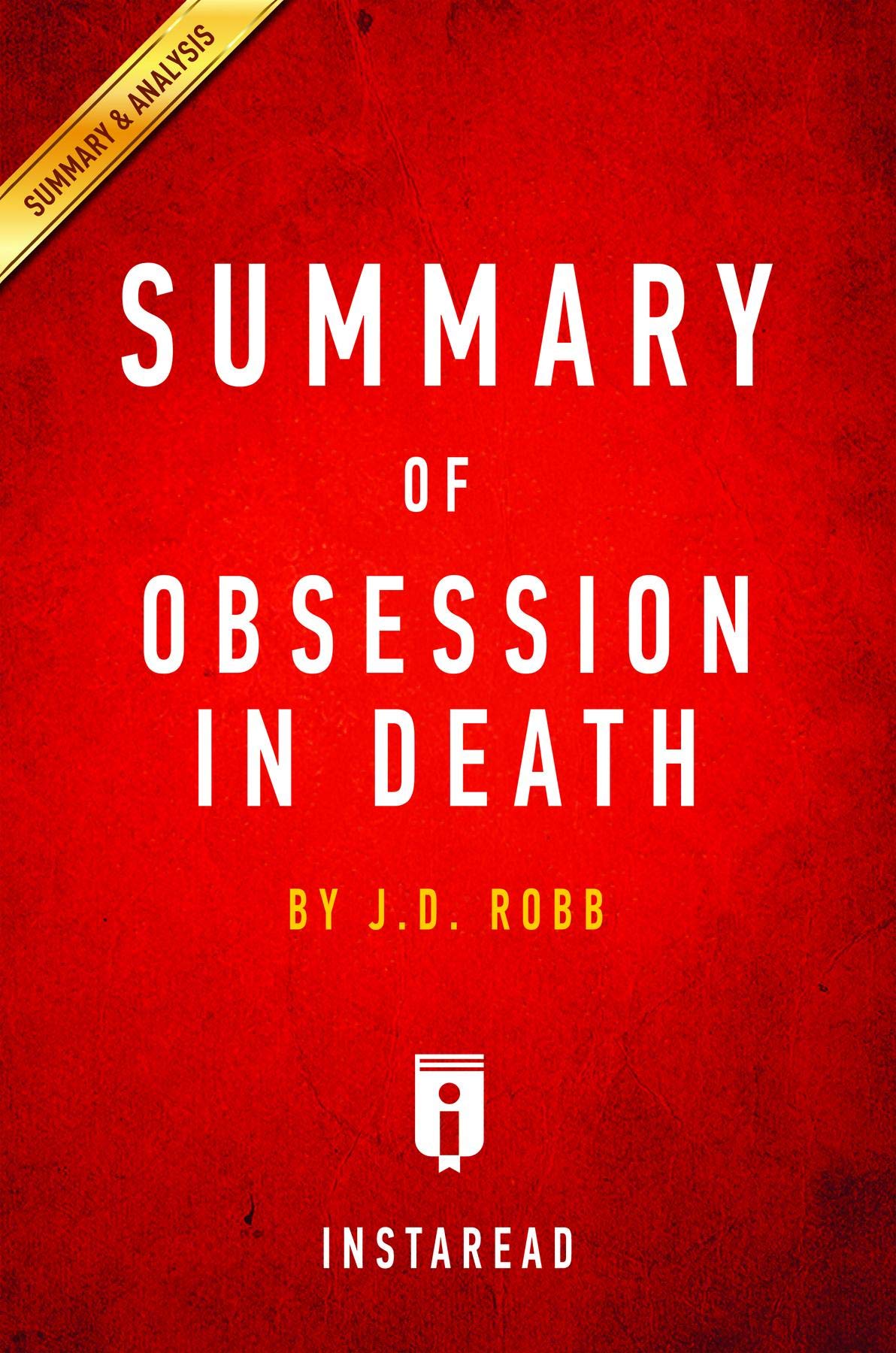 Summary of Obsession in Death: by J.D. Robb | Includes Analysis by ...