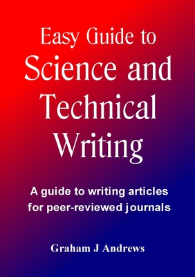 Easy Guide to Science and Technical Writing by Graham Andrews | Goodreads
