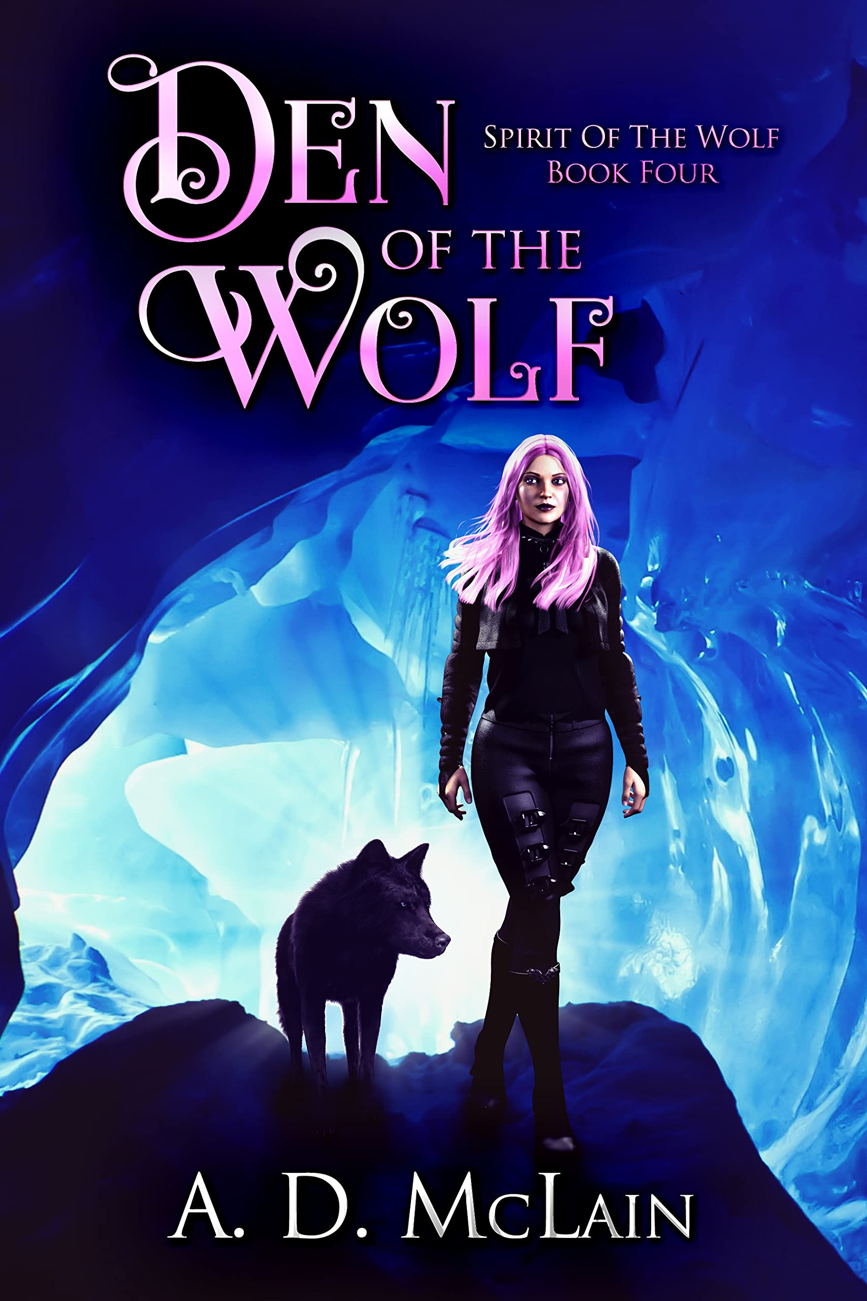 Den of the Wolf (Spirit of the Wolf #4) by A.D. McLain | Goodreads