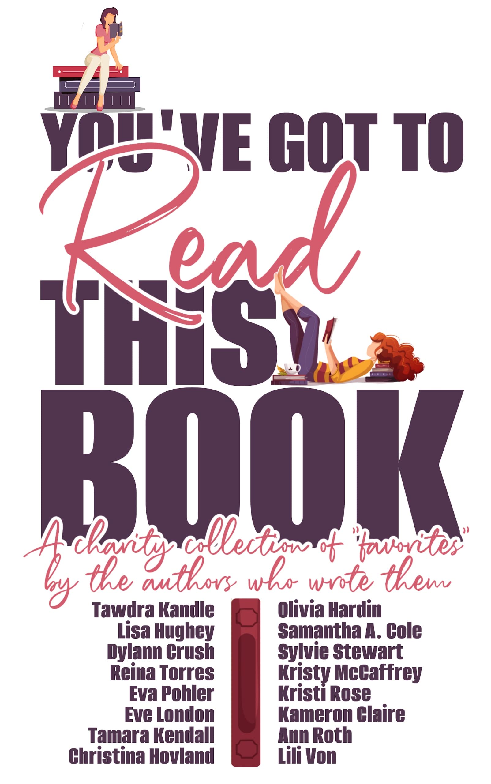 You've Got To Read This Book! : A Charity Collection of Favorites By ...