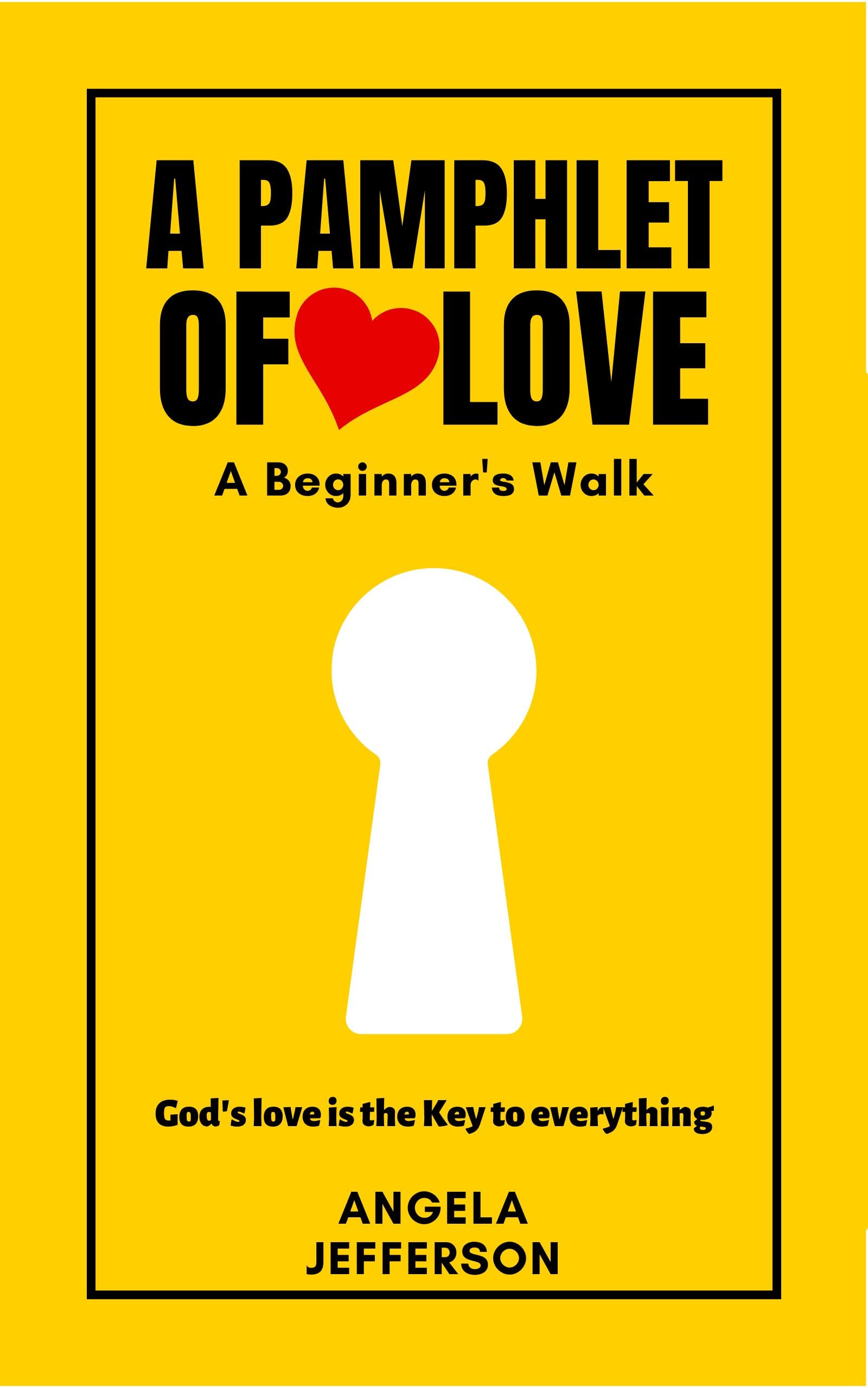 A Pamphlet of Love: A Beginner's Walk by Angela Jefferson | Goodreads