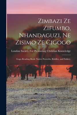 Zimbazi Ze Zifumbo, Nhandaguzi, Ne Zisimo Ze Cigogo: Gogo Reading Book ...