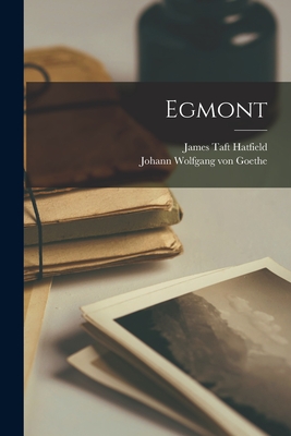 Egmont by James Taft Hatfield | Goodreads