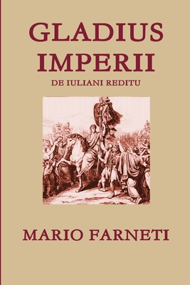 GLADIUS IMPERII (Italian Edition) by Mario Farneti | Goodreads