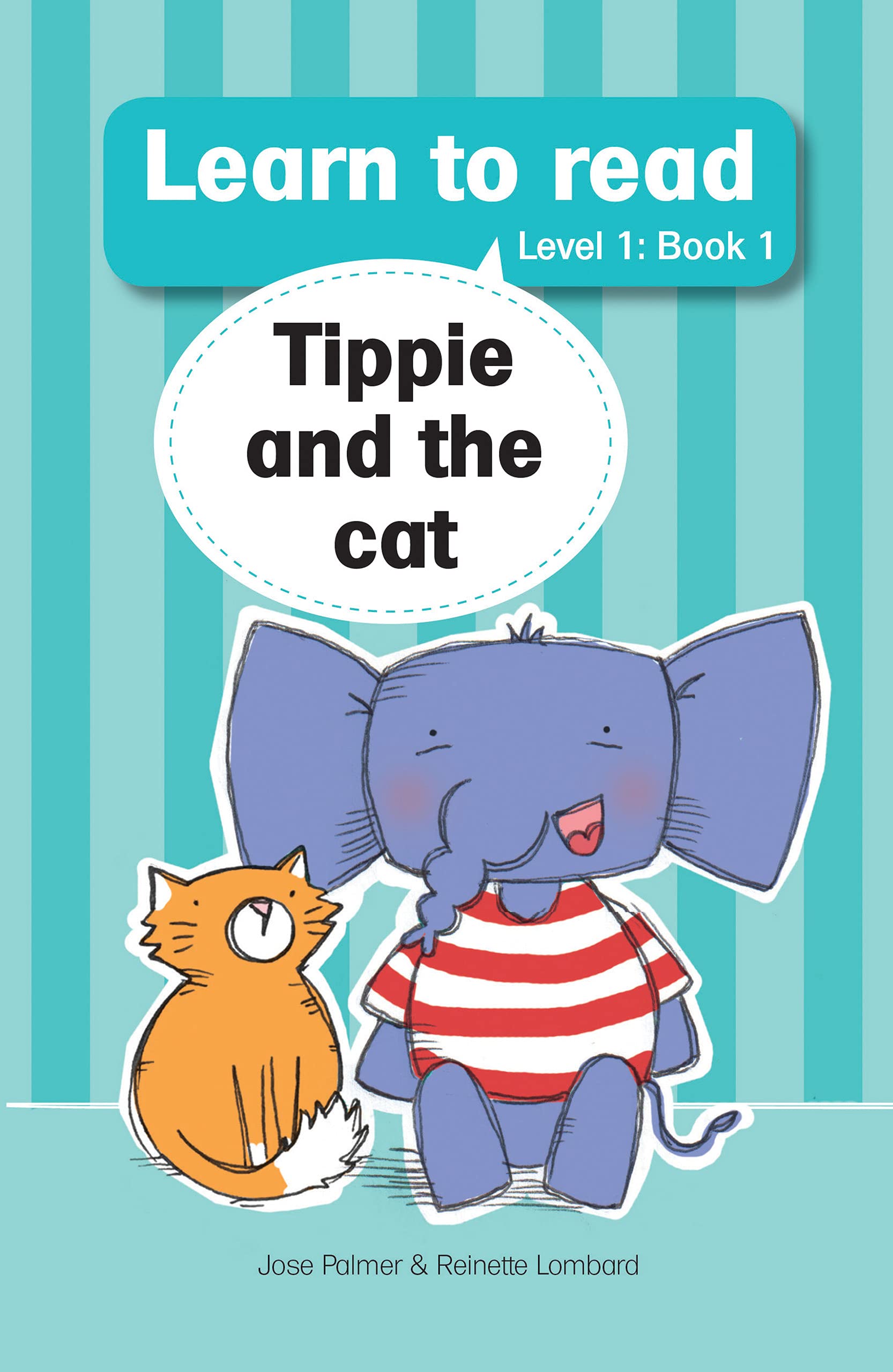 Learn to read (Level 1 Book 1): Tippie and the cat by Jose Palmer ...