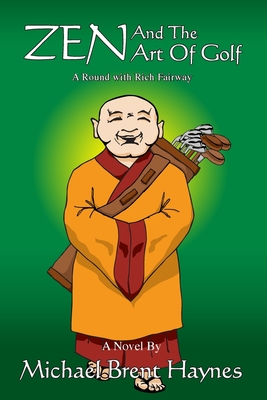 Zen and the Art of Golf by Michael Haynes | Goodreads