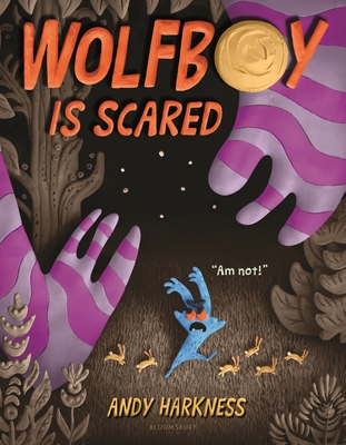 Wolfboy Is Scared by Andy Harkness | Goodreads