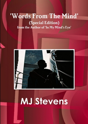 'Words From The Mind' (Special Edition) by Mj Stevens | Goodreads