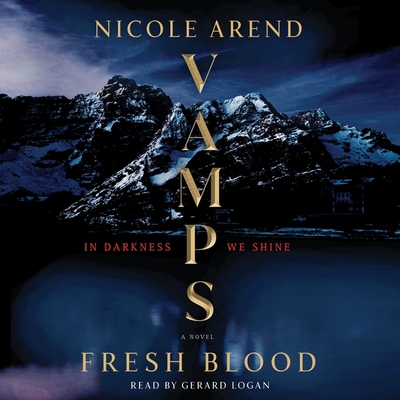 VAMPS: Fresh Blood (The VAMPS Series) (Vamps, 1) by Nicole Arend ...