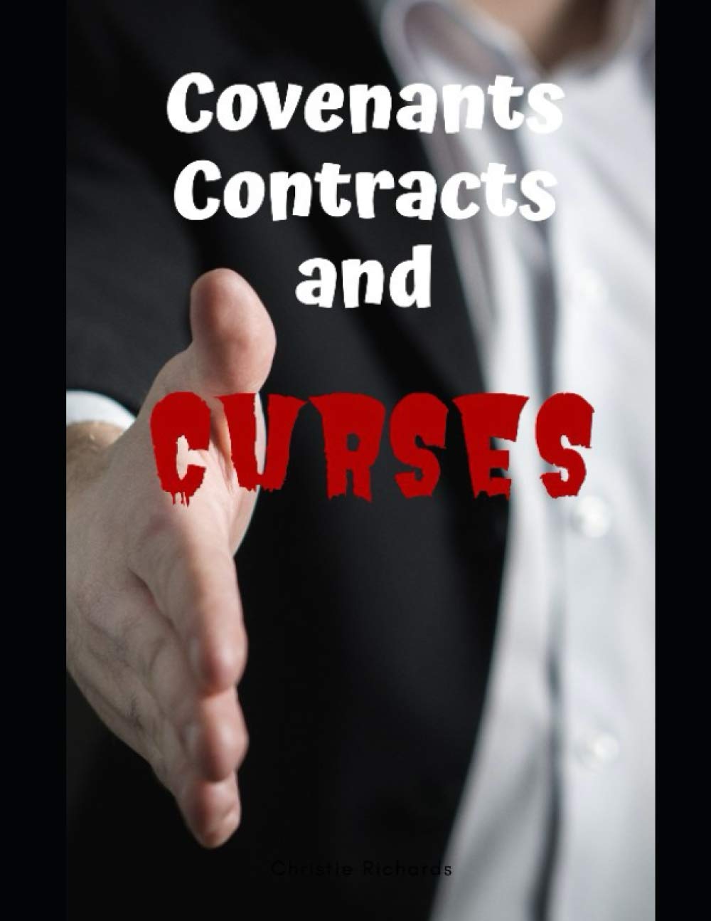 Covenants Contracts and Curses by Zion Willingham | Goodreads