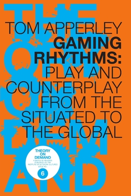 Gaming Rhythms by Tom Apperley | Goodreads