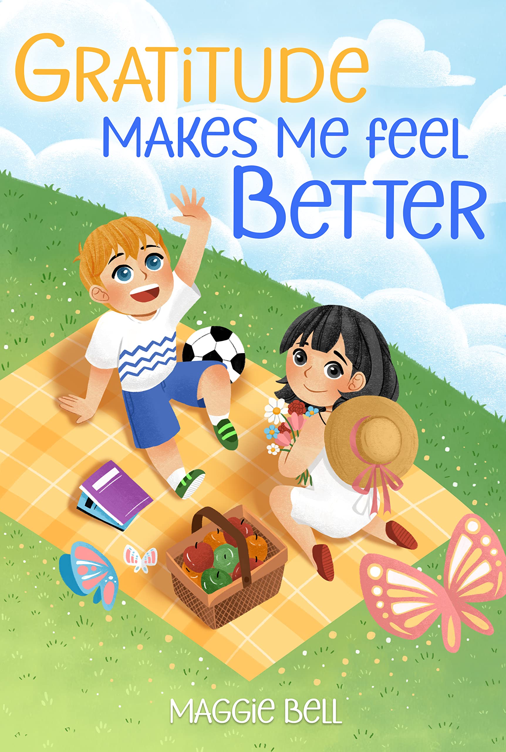 Gratitude Makes Me Feel Better: A Children’s Story About Being Grateful ...