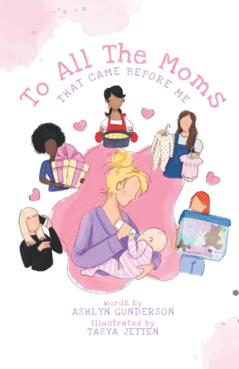 To All The Moms That Came Before Me by Ashlyn Gunderson | Goodreads