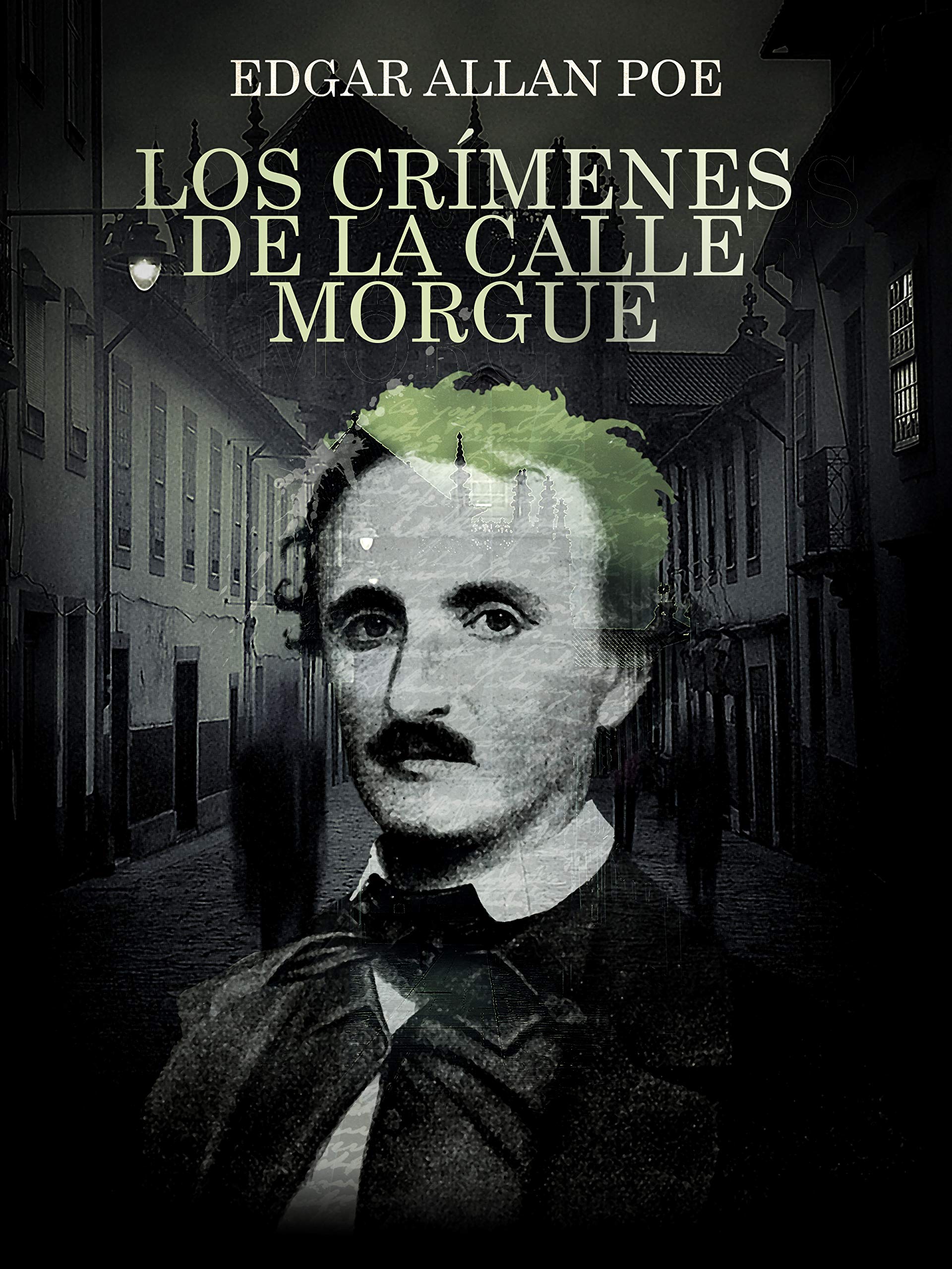 Los crímenes de la calle Morgue (Spanish Edition) by Edgar Allan Poe ...
