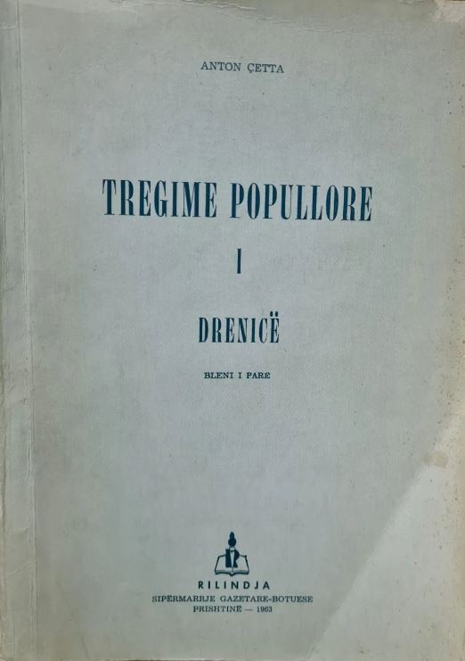 Tregime popullore : Bleni 1 : Drenicë by Anton Çetta | Goodreads