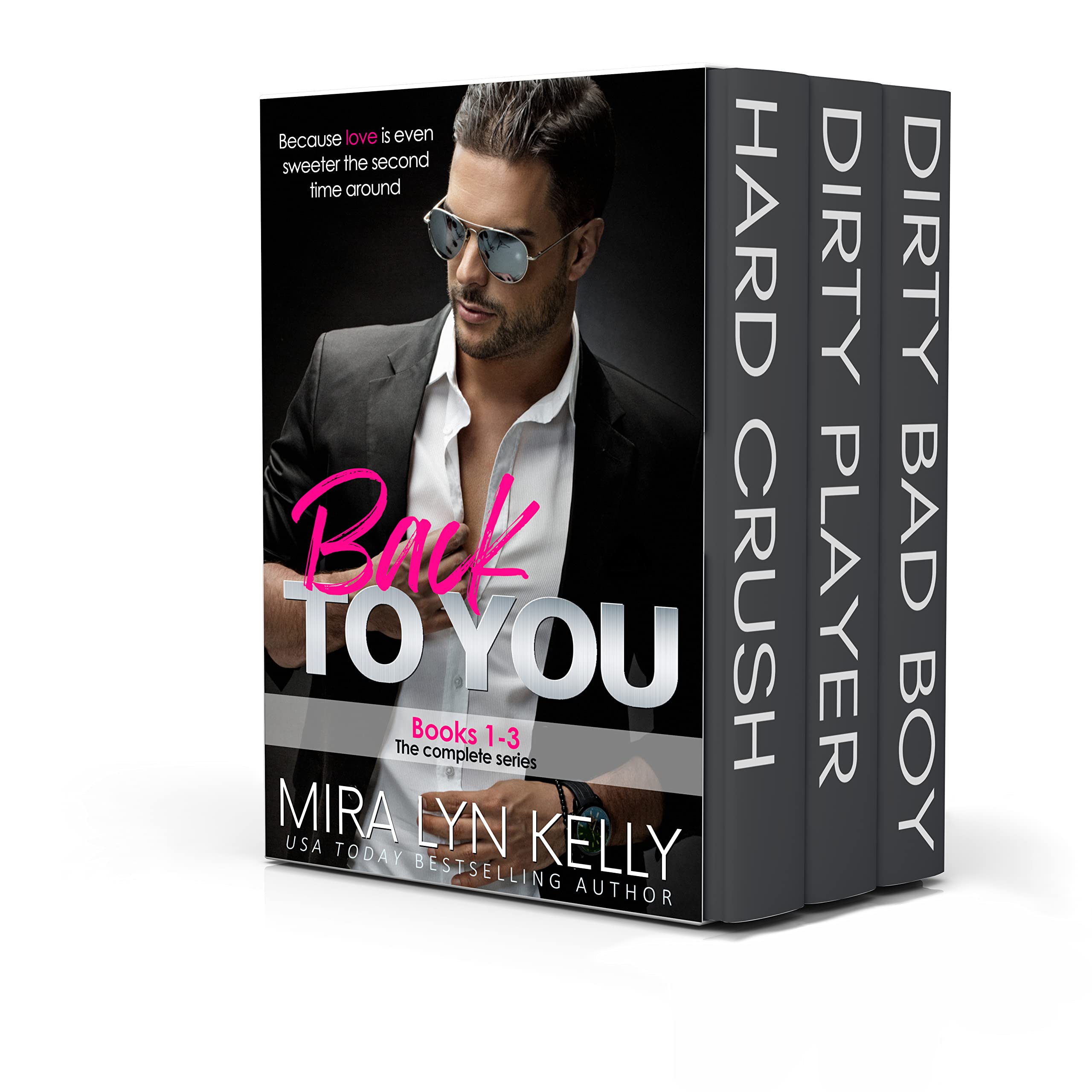 Back to You: The Complete Collection by Mira Lyn Kelly | Goodreads