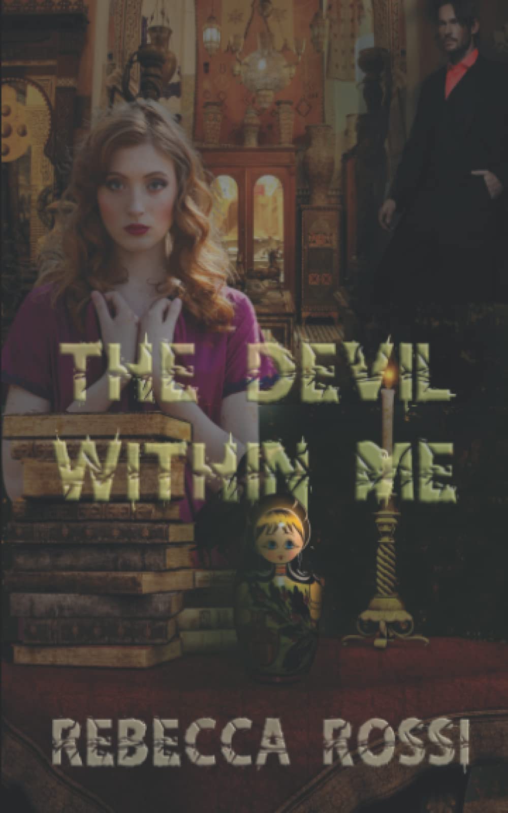 The Devil Within Me by Mrs Rebecca Olivia Rossi | Goodreads