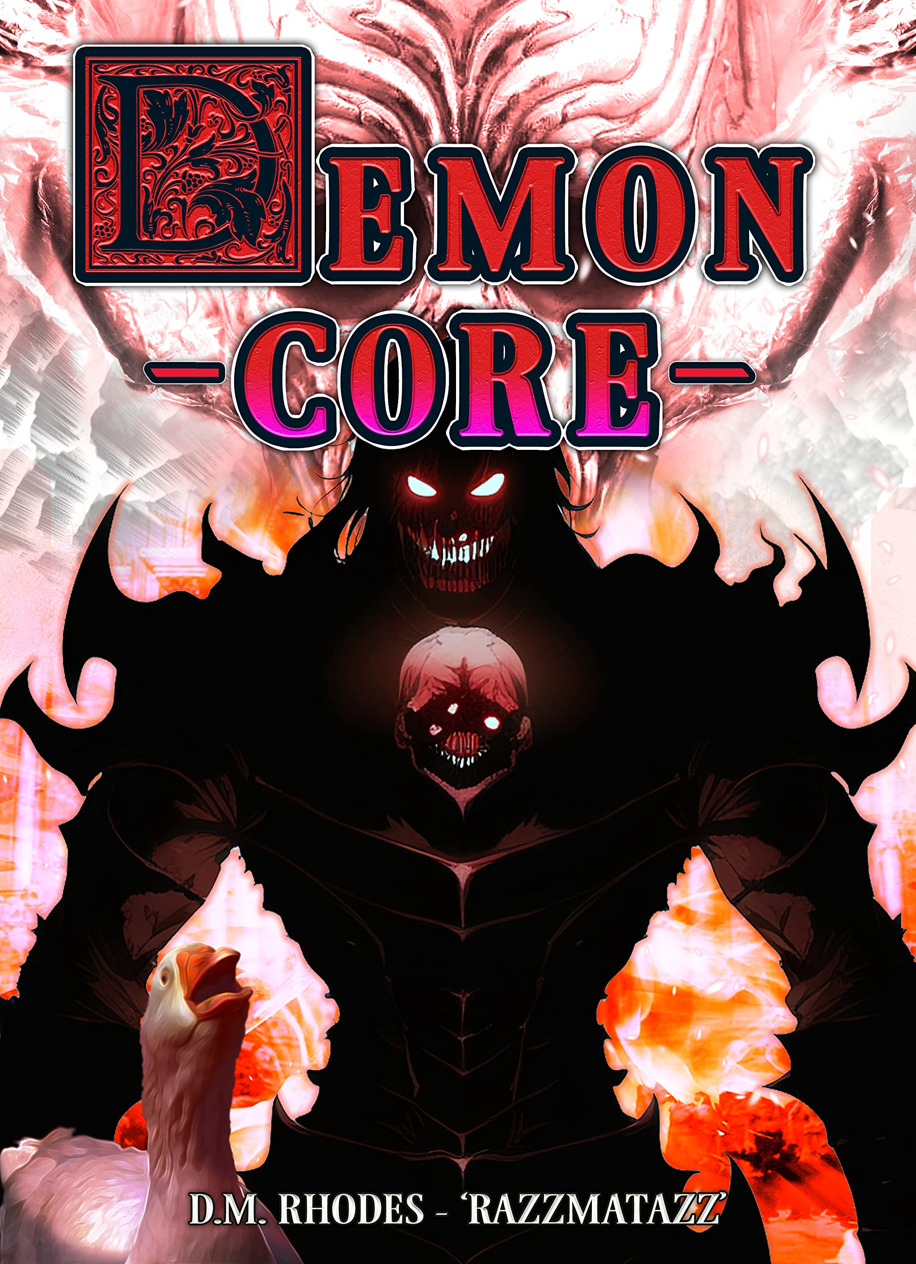 DEMON CORE: Volume 1: : [A Demon-King Dungeon-Core LitRPG] by D.M. Rhodes | Goodreads