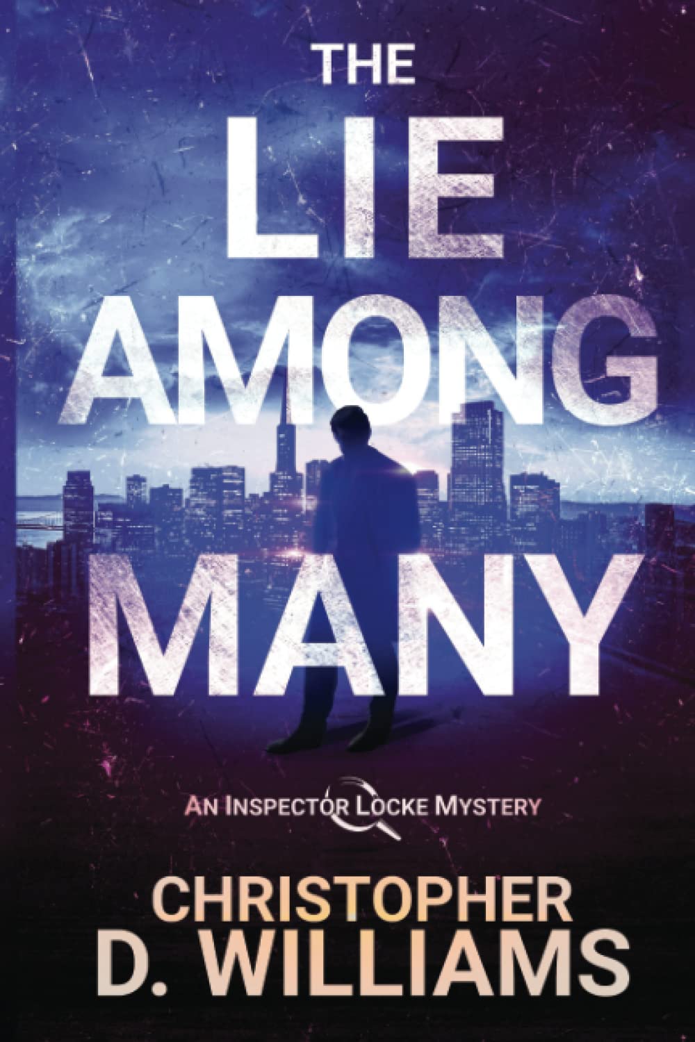 The Lie Among Many by Christopher D. Williams | Goodreads