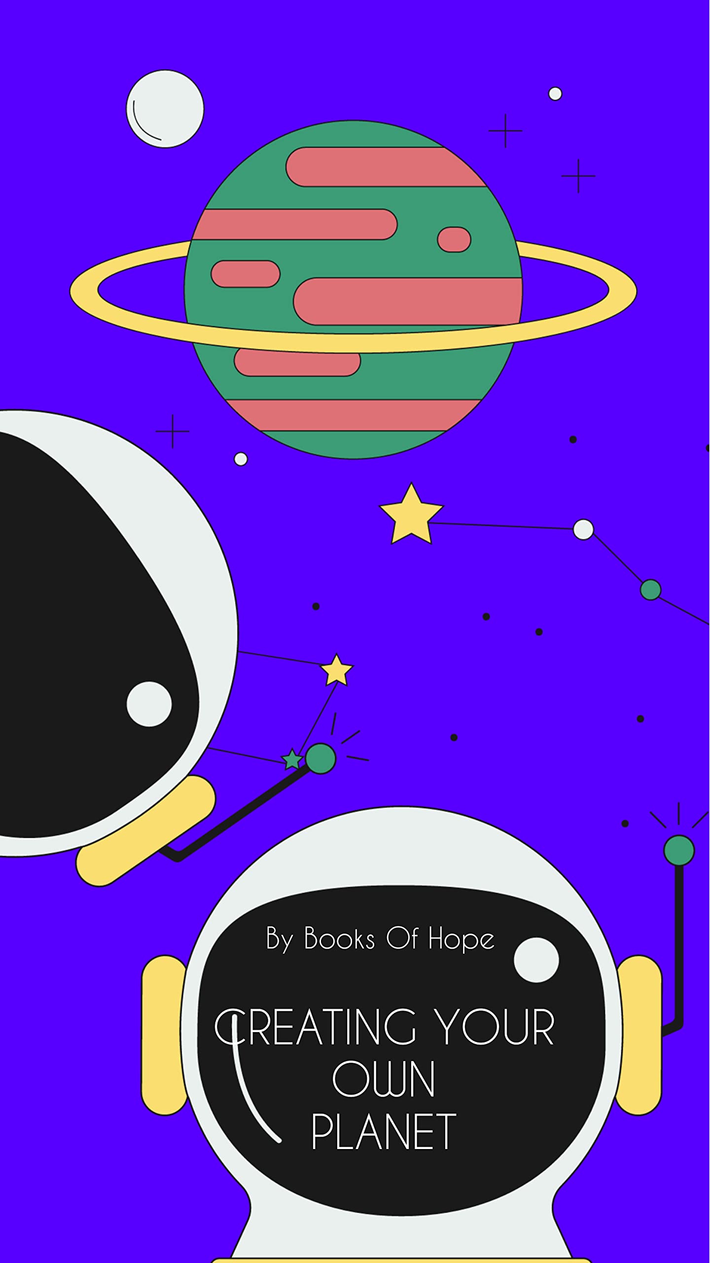 CREATING YOUR OWN PLANET: Short Bedtime Stories Treasury with pictures ...