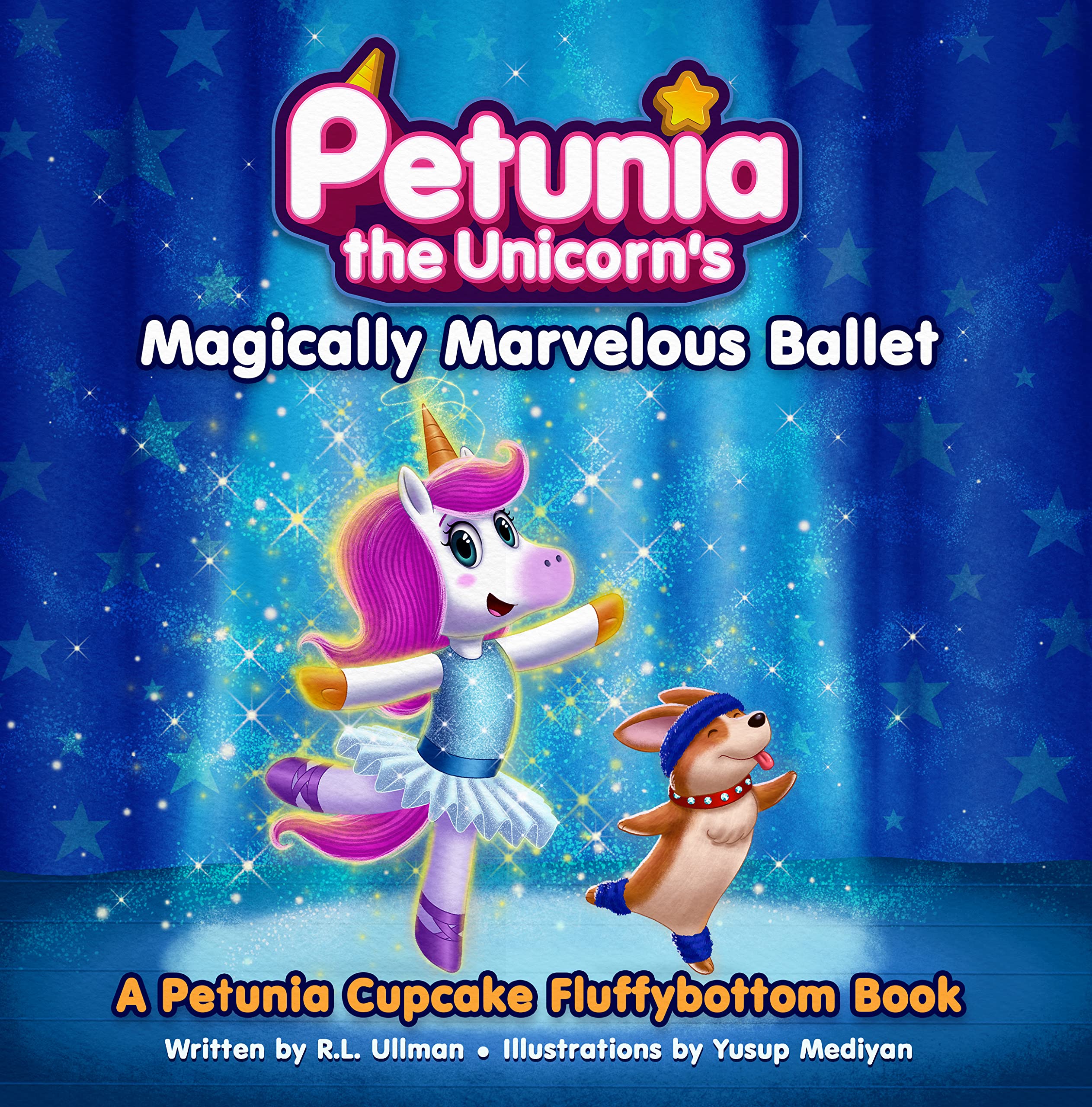 Petunia the Unicorn's Magically Marvelous Ballet: A Petunia Cupcake ...