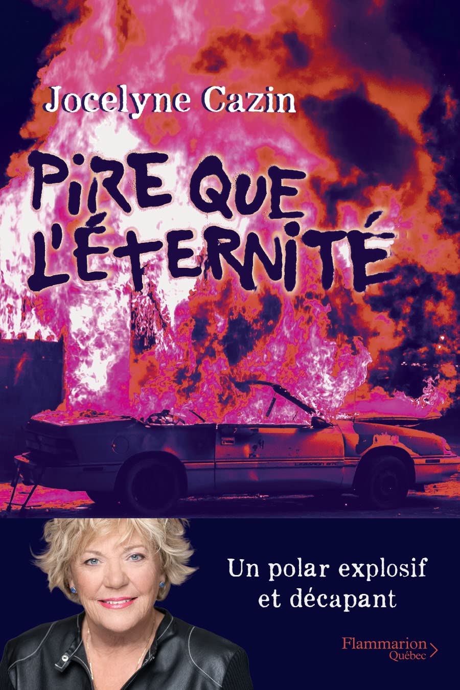 Pire que l'éternité (French Edition) by Jocelyne Cazin | Goodreads