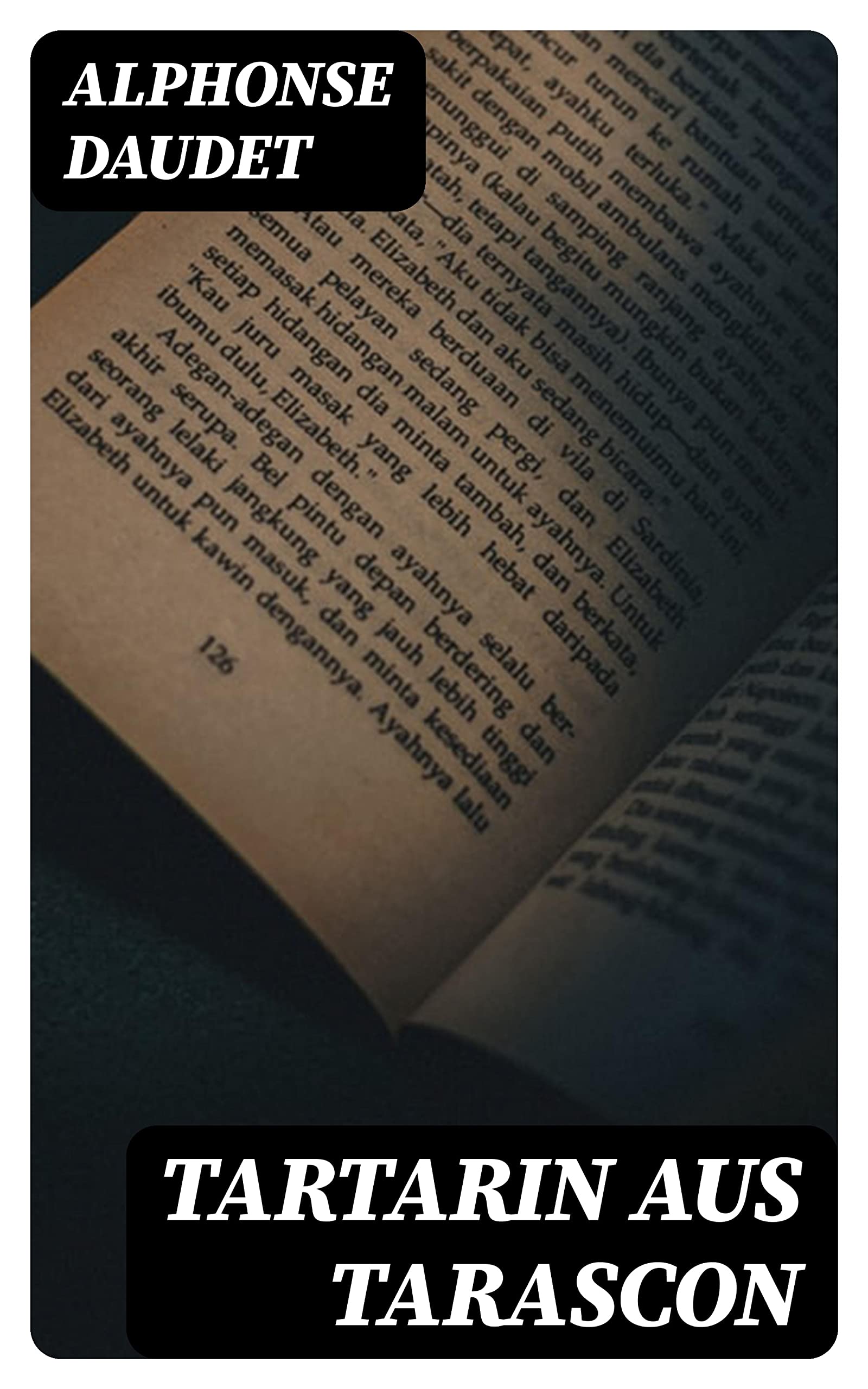 Tartarin aus Tarascon (German Edition) by Alphonse Daudet | Goodreads