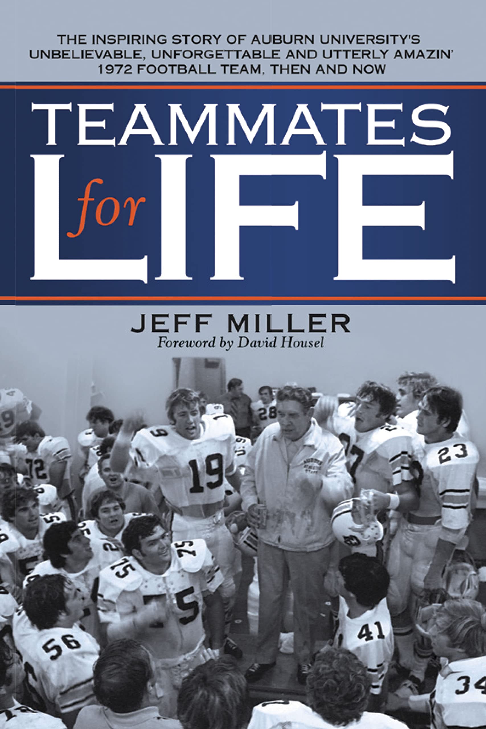 Teammates for Life: The Inspiring Story of Auburn University’s ...