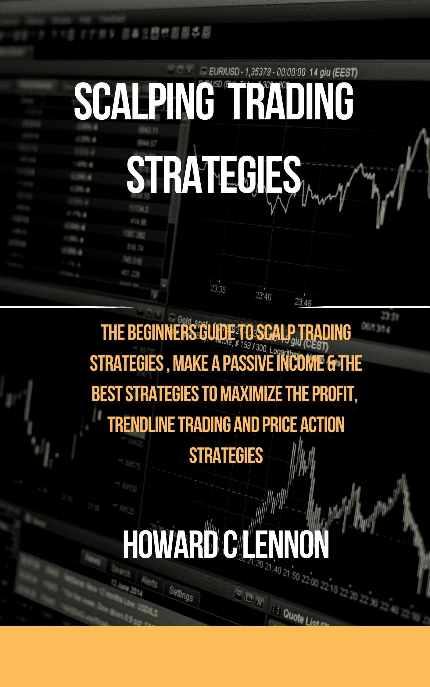 Scalping Trading strategies: The Beginners Guide to Scalp trading ...
