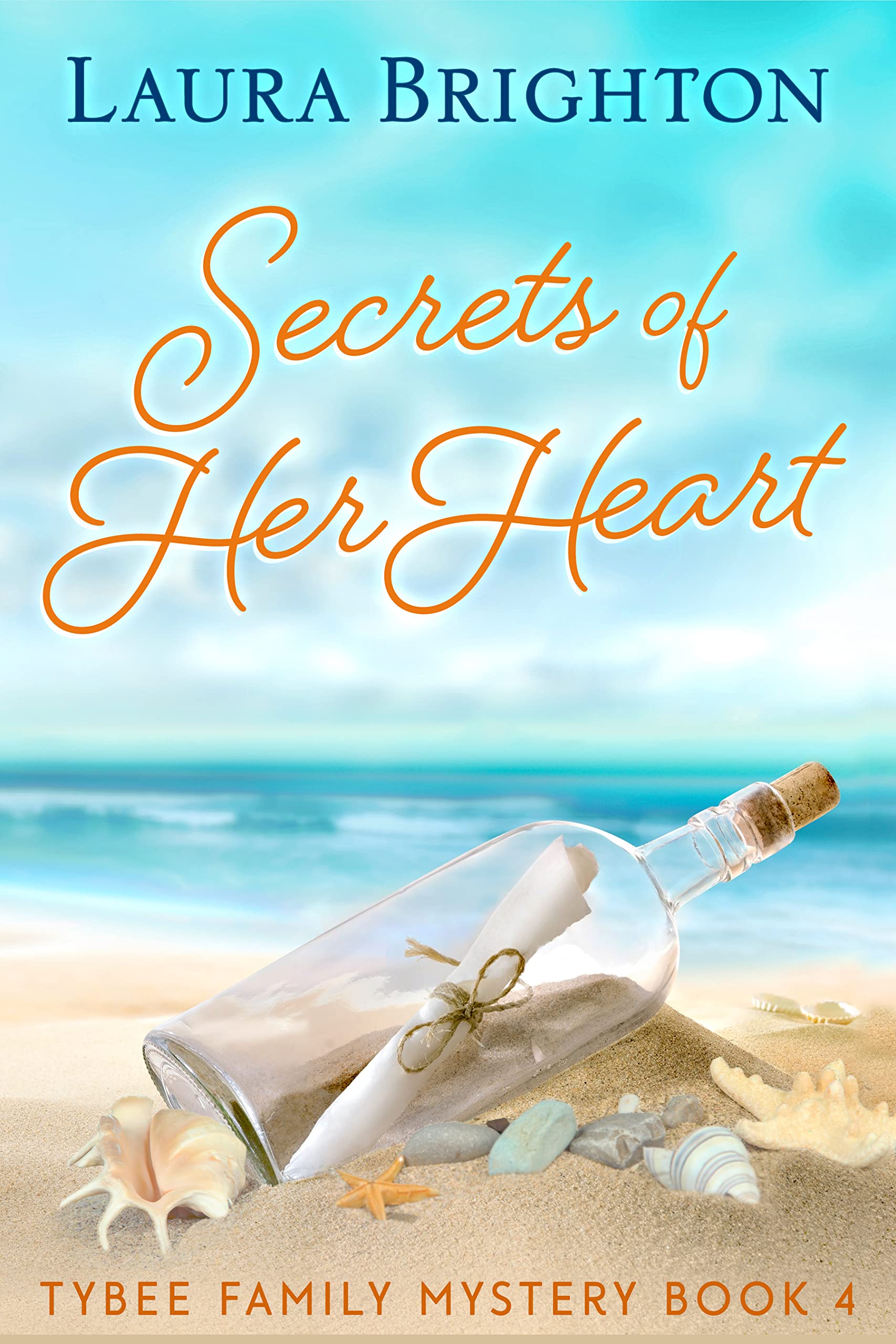 Secrets of Her Heart (Book 4) by Laura Brighton | Goodreads