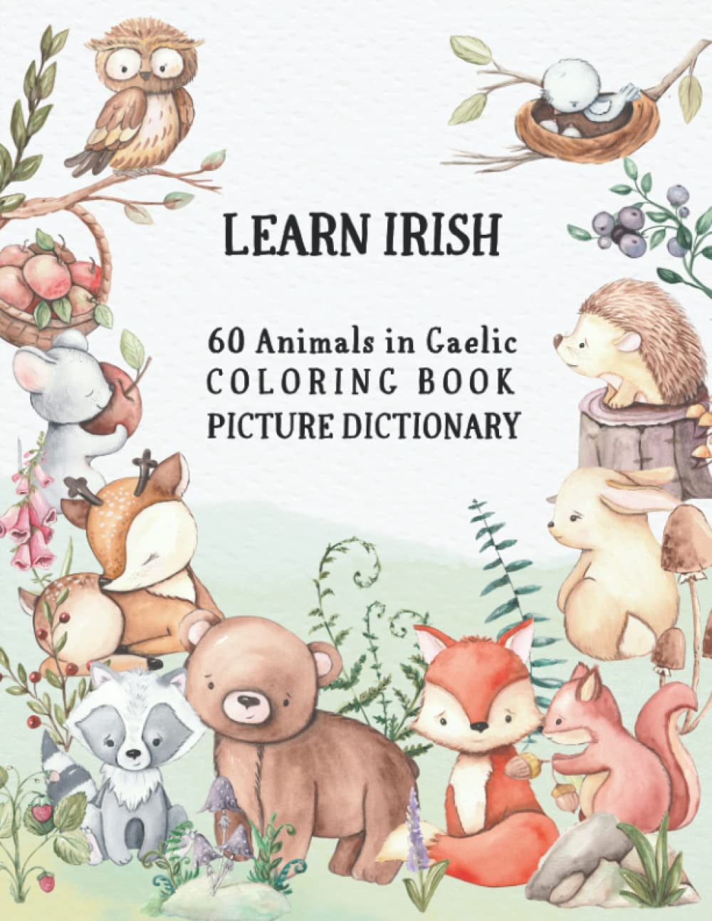 Learn Irish - 60 Animals in Gaelic Coloring Book (Picture Dictionary ...