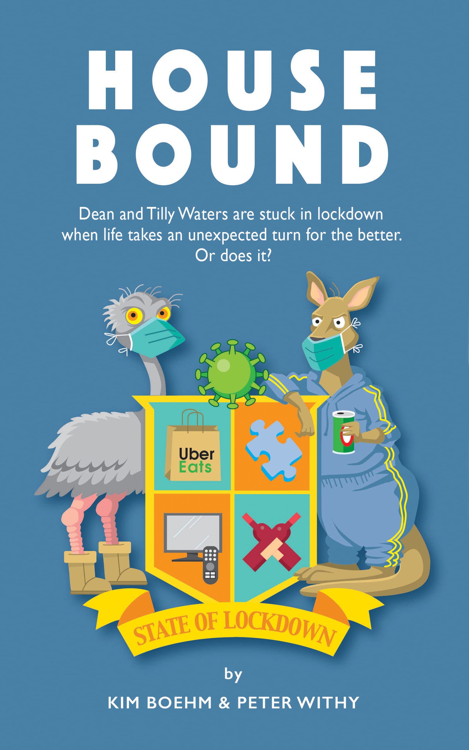 House Bound by Kim Boehm and Peter Withy | Goodreads