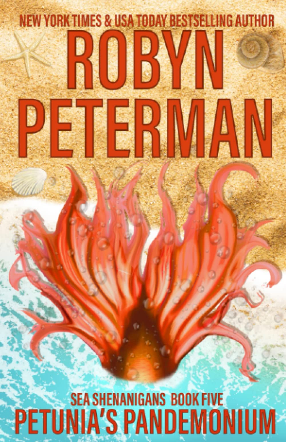 Petunia's Pandemonium: Sea Shenanigans Book Five by Robyn Peterman ...