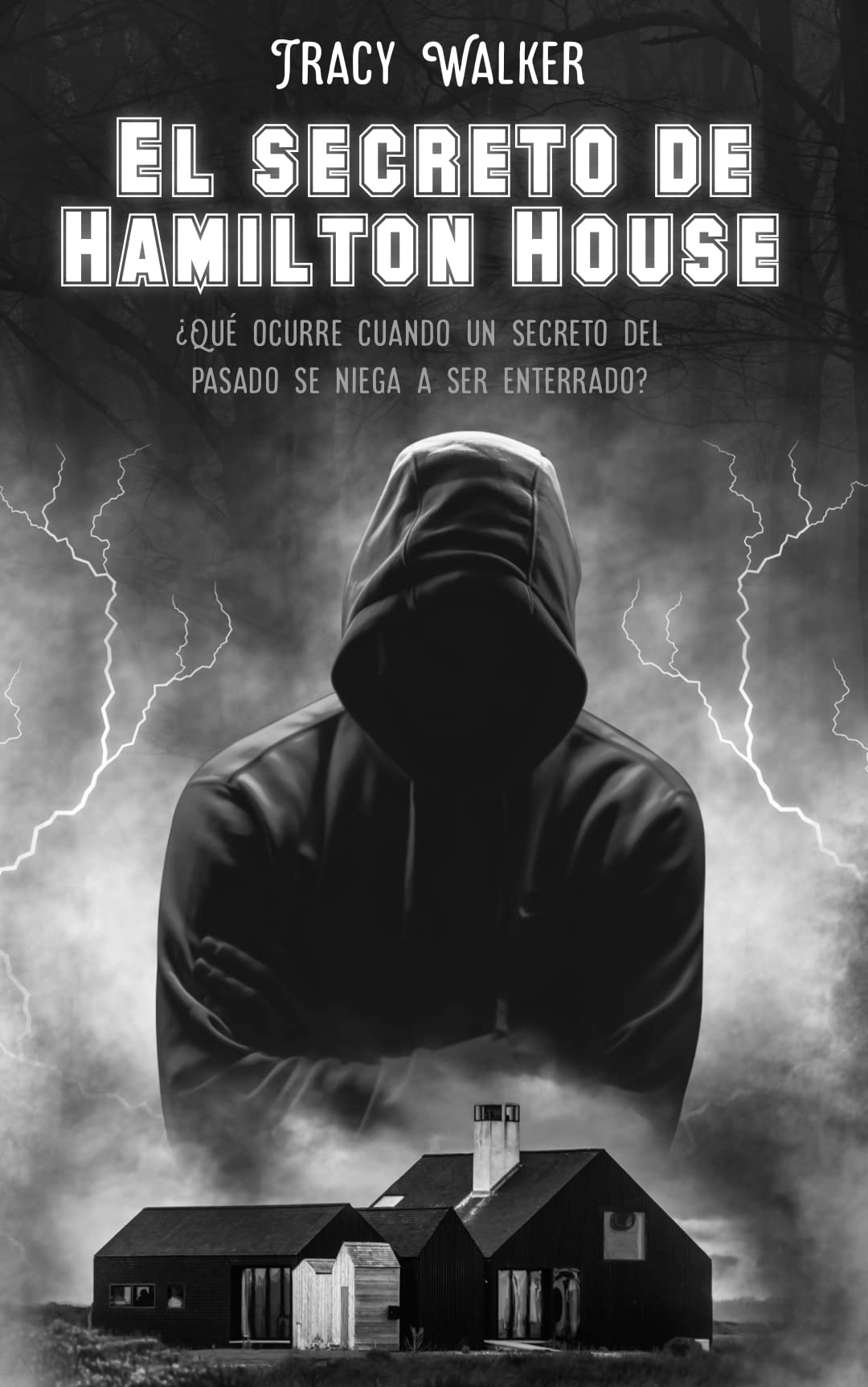 El secreto de Hamilton House (Spanish Edition) by Tracy Walker | Goodreads